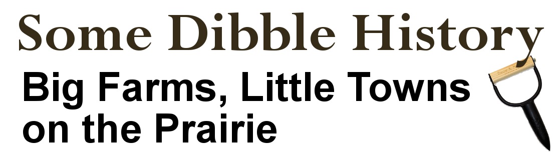 Dibble History - Big Farms, Little Towns on the Prairie